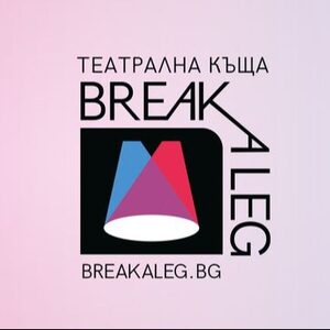 Купи билети за Събития на BREAK A LEG на Eventim.bg - България.